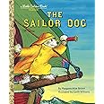 The Sailor Dog (A Little Golden... by Brown, Margaret Wise