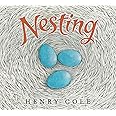 Nesting: Cole, Henry, Cole, Henry: 0000062885928: Amazon.com: Books