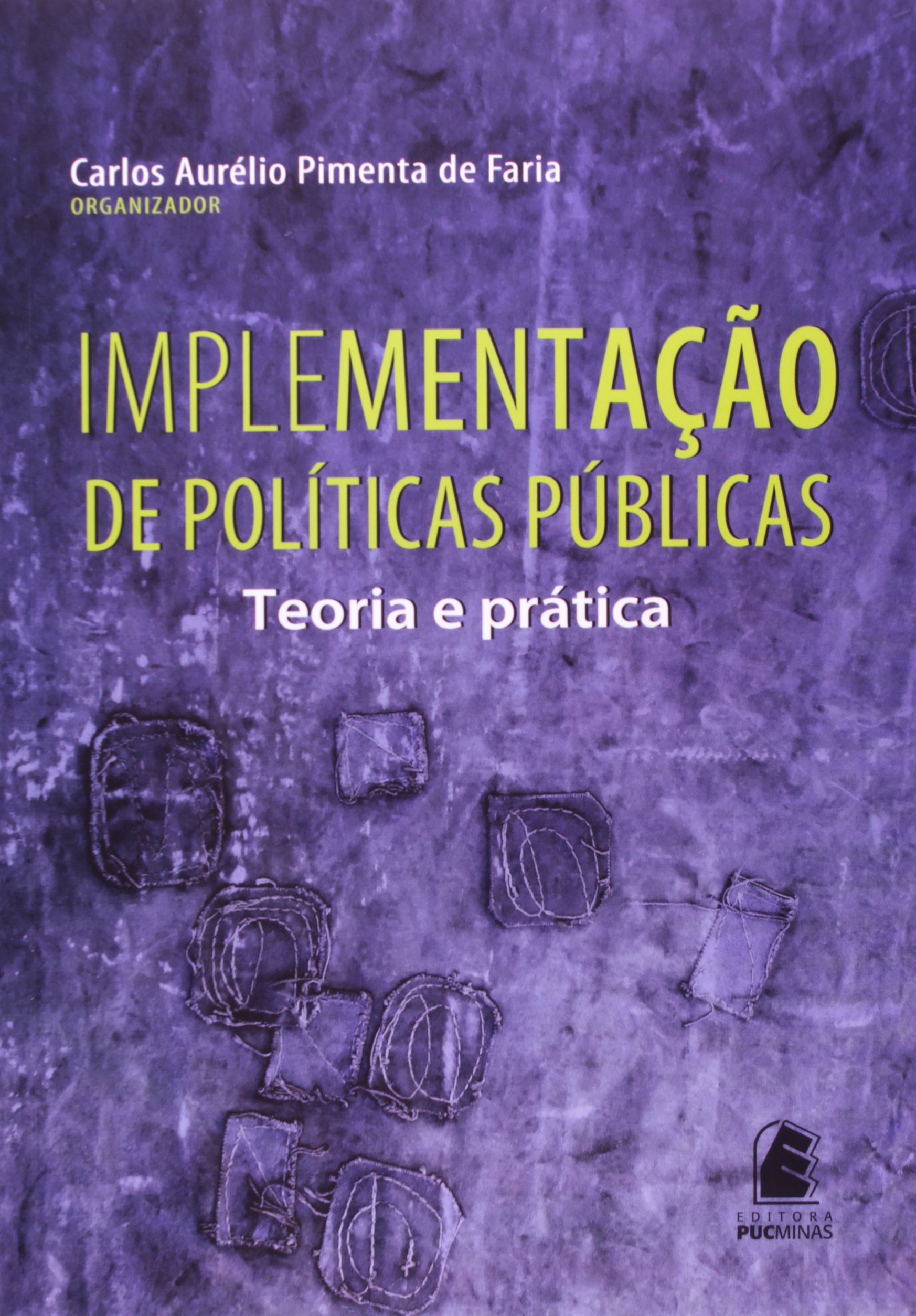 Implementação De Políticas Públicas. Teoria E Prática PDF Carlos ...