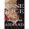 Amazon.com: The Vampire Armand : The Vampire Chronicles (Rice, Anne ...
