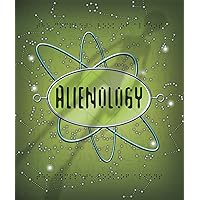 Alienology (Ologies): Steer, Dugald A.: 9780763645656: Amazon.com: Books
