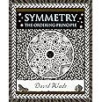 Symmetry: The Ordering Principle (Wooden Books): Wade, David ...
