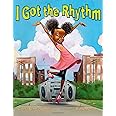 Amazon.com: I Got the Rhythm: 9781619631786: Schofield-Morrison, Connie ...