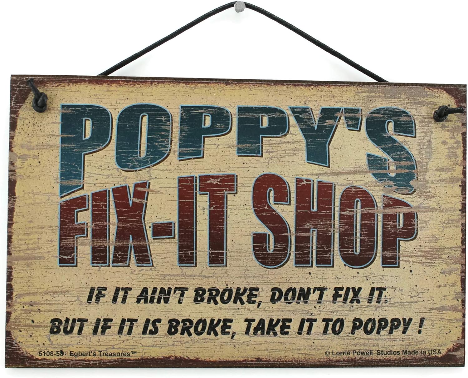 5X8 FIX-IT SHOP Sign Saying,"POPPY'S FIX-IT SHOP IF IT AIN'T BROKE, DON ...