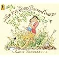 And the Good Brown Earth: Henderson, Kathy, Henderson, Kathy ...