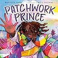 Patchwork Prince: Paul, Baptiste, Thomas, Kitt: 9780593463444: Amazon ...