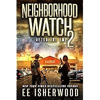Amazon.com: Neighborhood Watch 2: After the EMP eBook : Isherwood, EE: Kindle Store