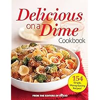 Dining on a Dime Cook Book: 1000 Money Saving Recipes and Tips: Kellam ...
