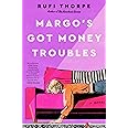 Amazon.com: Margo's Got Money Troubles: A Novel: 9780063356580: Thorpe ...