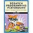 Learn to Program with Scratch: A Visual Introduction to Programming ...