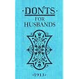 Don'ts For Husbands: Ebbutt, Blanche: 9780713687910: Amazon.com: Books
