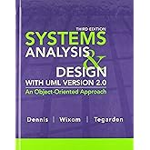 Systems Analysis and Design with UML: Dennis, Alan, Wixom, Barbara Haley, Tegarden, David ...