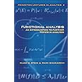Functional Analysis: Introduction to Further Topics in Analysis (Princeton Lectures in Analysis ...
