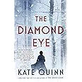 Amazon.com: The Diamond Eye: A Novel: 9780062943514: Quinn, Kate: Books