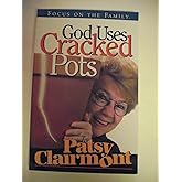 God Uses Cracked Pots / Normal is Just a Setting on Your Dryer / Under His Wings: Clairmont ...