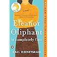 Eleanor Oliphant Is Completely Fine: A Novel: Honeyman, Gail ...