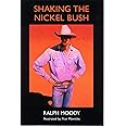 Amazon.com: Shaking the Nickel Bush: 9780803282186: Moody, Ralph: Books