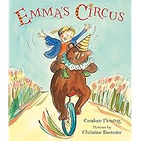 Emma's Circus: Fleming, Candace, Davenier, Christine: 9780374399078 ...
