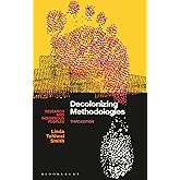 Decolonizing Methodologies: Research and Indigenous Peoples: Smith ...