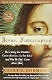 Jesus, Interrupted: Revealing the Hidden Contradictions in the Bible ...