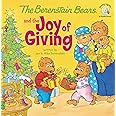 Amazon.com: The Berenstain Bears and the Joy of Giving: The True ...