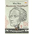 Who Was Alexander Hamilton?: Pollack, Pam, Belviso, Meg, Who HQ, Putra ...