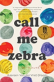 Amazon.com: Call Me Zebra (9780544944602): Van der Vliet Oloomi ...