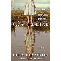 Playing Dead: A Novel: Heaberlin, Julia: 9780345527011: Amazon.com: Books