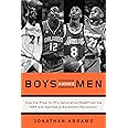Amazon.com: Boys Among Men: How the Prep-to-Pro Generation Redefined ...