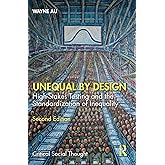 Unequal By Design: High-Stakes Testing and the Standardization of ...