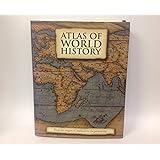 The New Atlas of World History: Global Events at a Glance: Haywood ...