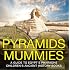 Mummies and Pyramids: A Nonfiction Companion to Magic Tree House #3 ...