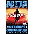 Cross Down: An Alex Cross and John Sampson Thriller (Alex Cross ...