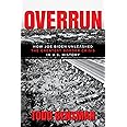 Amazon.com: Overrun: How Joe Biden Unleashed the Greatest Border Crisis ...