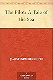 Amazon.com: James Fenimore Cooper : Sea Tales : The Pilot / The Red ...