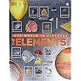The Elements Book: A Visual Encyclopedia of the Periodic Table: DK ...