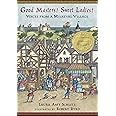 Good Masters! Sweet Ladies!: Voices from a Medieval Village: Schlitz ...