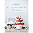 My Sweet Kitchen: Recipes for Stylish Cakes, Pies, Cookies, Donuts ...