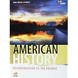 HMH Social Studies: American History: Reconstruction to the Present ...