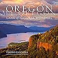 Oregon, My Oregon: Land of Natural Wonders: Photo Cascadia, Kristof ...
