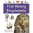 First History Encyclopedia: A First Reference Book for Children ...