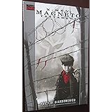 X-Men: Magneto Testament: Pak, Greg, Ci Giandomenico, Carmine ...