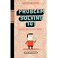 Problem Solving 101: A Simple Book for Smart People: Watanabe, Ken ...