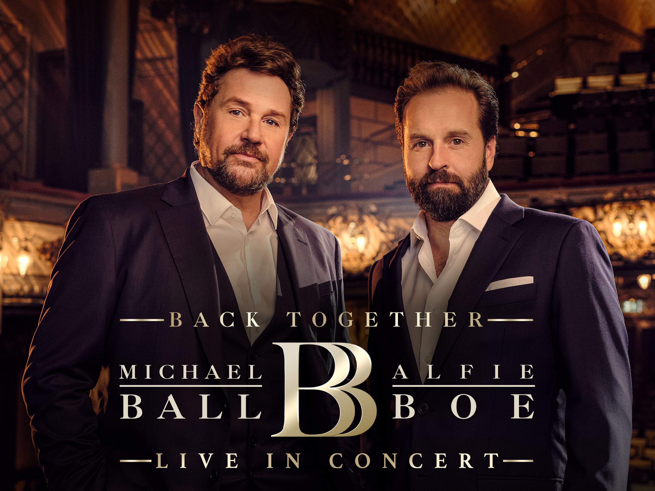 Watch Michael Ball & Alfie Boe: Back Together - Live in Concert | Prime Video