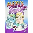 Alexi's secret mission: anita-deyneka: 9781562650520: Amazon.com: Books