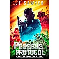 The Perseus Protocol: A Cal Shepard Black-Ops Thriller (The Cal Shepard ...