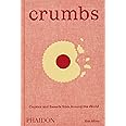 Crumbs: Cookies and Sweets from Around the World: Mims, Ben ...