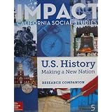 Impact California Social Studies Grade 5 U.S. History: Making A New ...