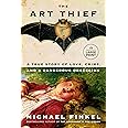 The Art Thief: A True Story of Love, Crime, and a Dangerous Obsession (Random House Large Print ...