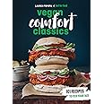 Hot for Food Vegan Comfort Classics: 101 Recipes to Feed Your Face [A ...